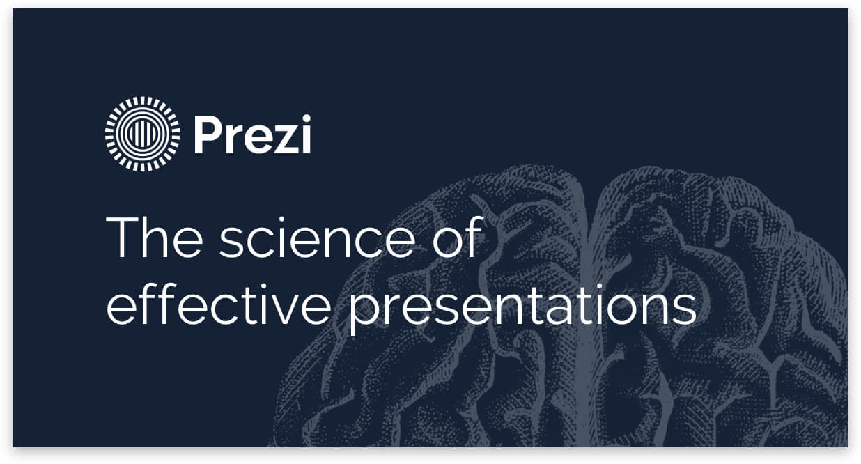 The Science of Effective Presentations | Prezi